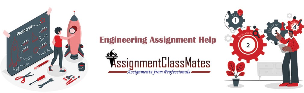 Engineering Assignment Help: 55 Engineering Branches Solution
